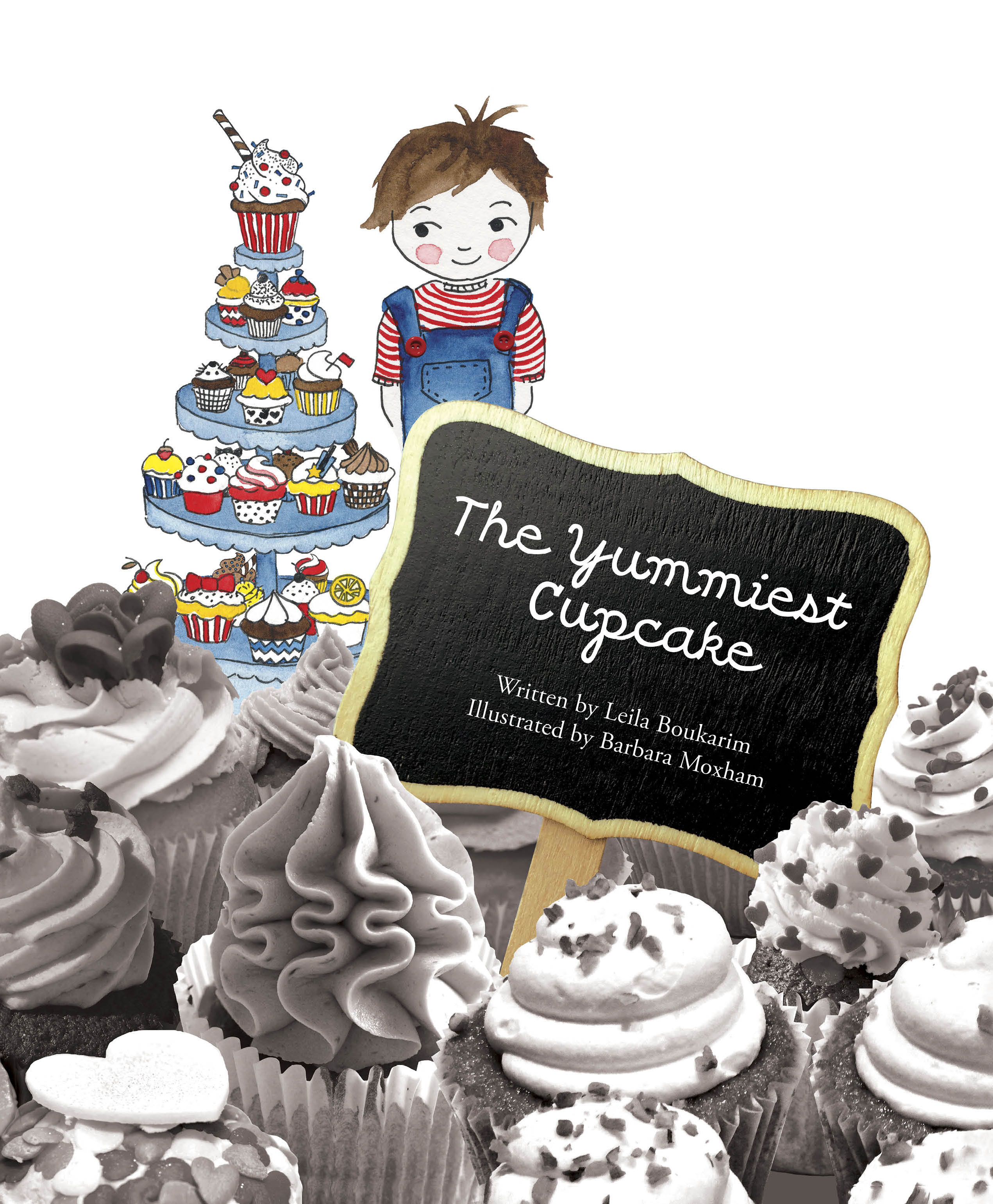 The Yummiest Cupcake by Leila Boukarim | Goodreads
