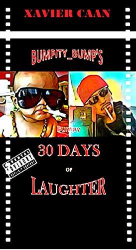 Bumpity_bump's 30 Days of Laughter by Xavier Caan | Goodreads