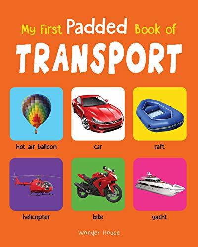 My First Padded Book of Transport: Early Learning Padded Board Books ...