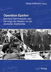 Operation Epsilon Die Farm-Hall-Protokolle oder Die Angst der ...