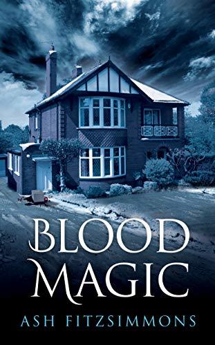 Blood Magic (Stranger Magics, Book Four) by Ash Fitzsimmons | Goodreads