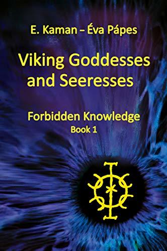 Viking Goddesses and Seeresses by E. Kaman | Goodreads