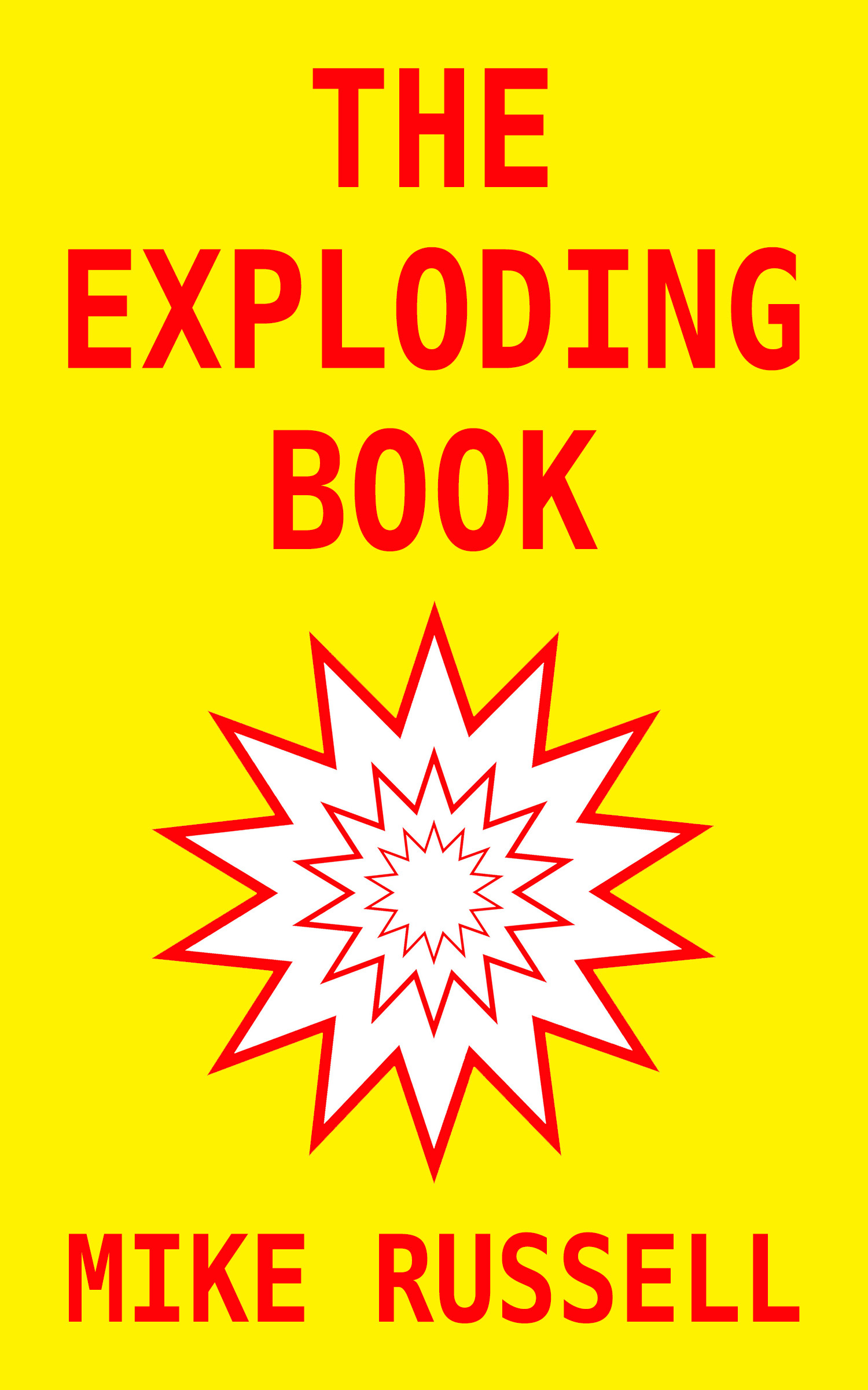 The Exploding Book by Mike Russell | Goodreads
