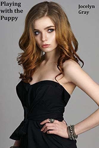 Playing with the Puppy by Jocelyn Gray | Goodreads