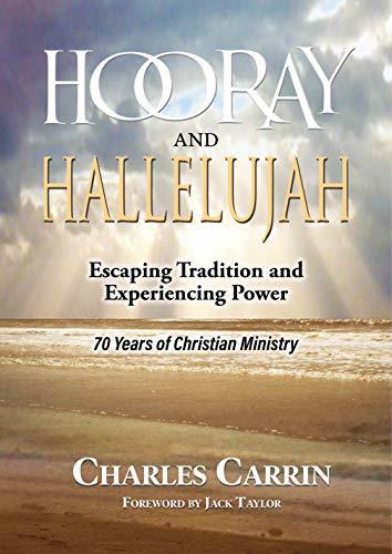 Hooray and Hallelujah!: Escaping Tradition and Experiencing Power by ...