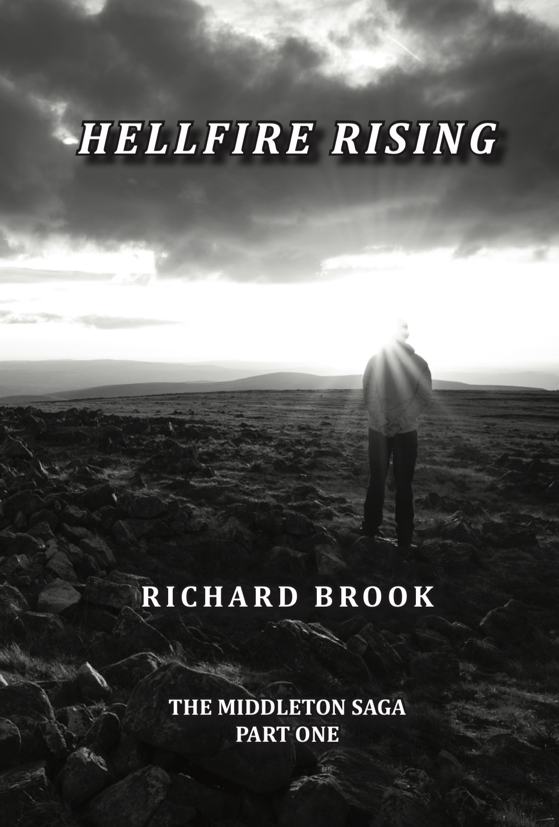 Hellfire Rising (The Middleton Saga, #1) by Richard Brook | Goodreads