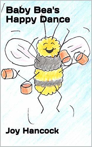 Baby Bea's Happy Dance by Joy Hancock | Goodreads