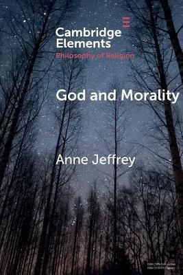 God and Morality by Anne Jeffrey | Goodreads