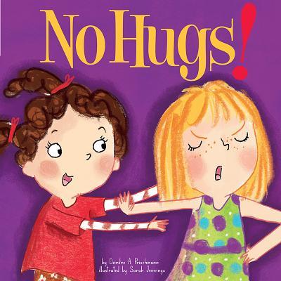 No Hugs! by Deirdre Prischmann | Goodreads