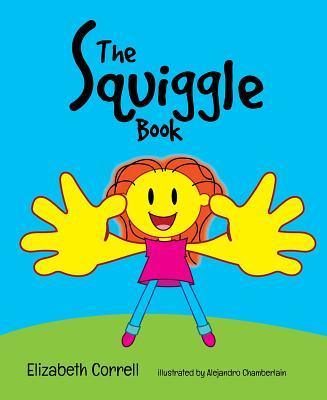 The Squiggle Book by Elizabeth Correll | Goodreads
