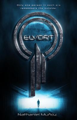 Elvort by Nathaniel Muñoz | Goodreads