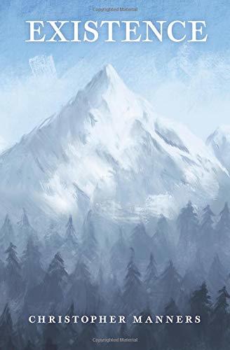Existence by Christopher Manieri | Goodreads