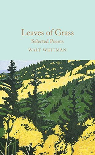 Leaves of Grass: Selected Poems by Walt Whitman | Goodreads