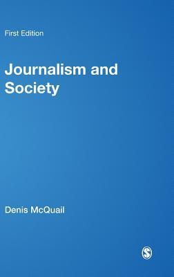 Journalism and Society by Denis McQuail | Goodreads