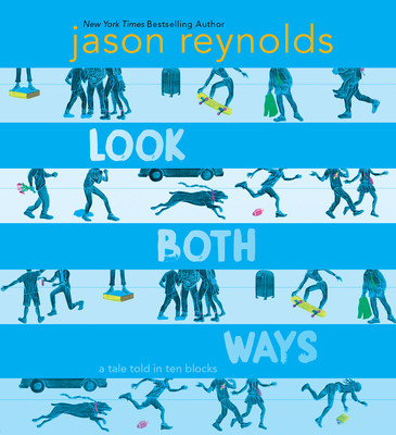 Look Both Ways by Jason Reynolds | Goodreads