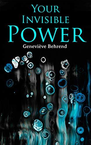 Your Invisible Power: Brain is not the mind, but the mind's instrument ...