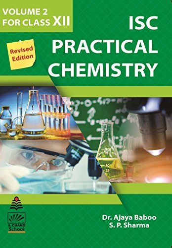 ISC Practical Chemistry Vol. II for Class XII by Ajaya Baboo | Goodreads