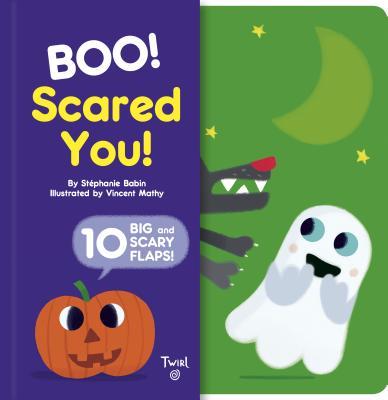 Boo! Scared You! by Stéphanie Babin | Goodreads