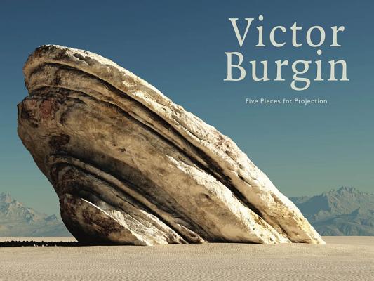 Victor Burgin: Five Pieces for Projection by Eva Schmidt | Goodreads
