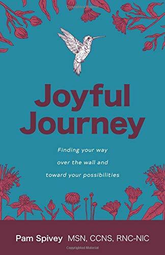 Joyful Journey: Finding your way over the wall and toward your ...
