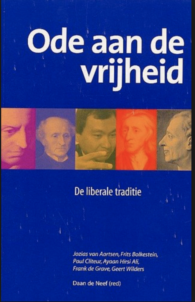 Ode aan de vrijheid; de liberale traditie by Daan De Neef | Goodreads