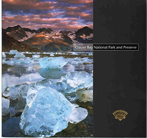 Glacier Bay National Park and Preserve by Kim Heacox | Goodreads