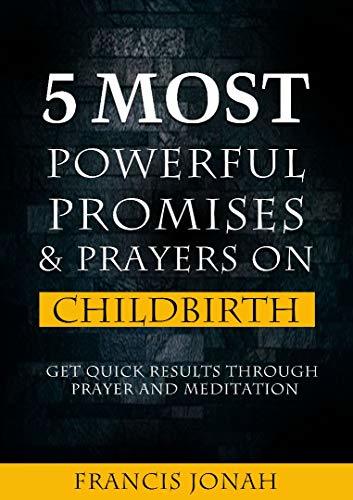 5 Most Powerful Promises and Prayers on Childbirth: Get Quick Results ...