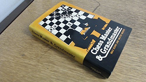 Chess Master and Grand Master by Max Euwe | Goodreads