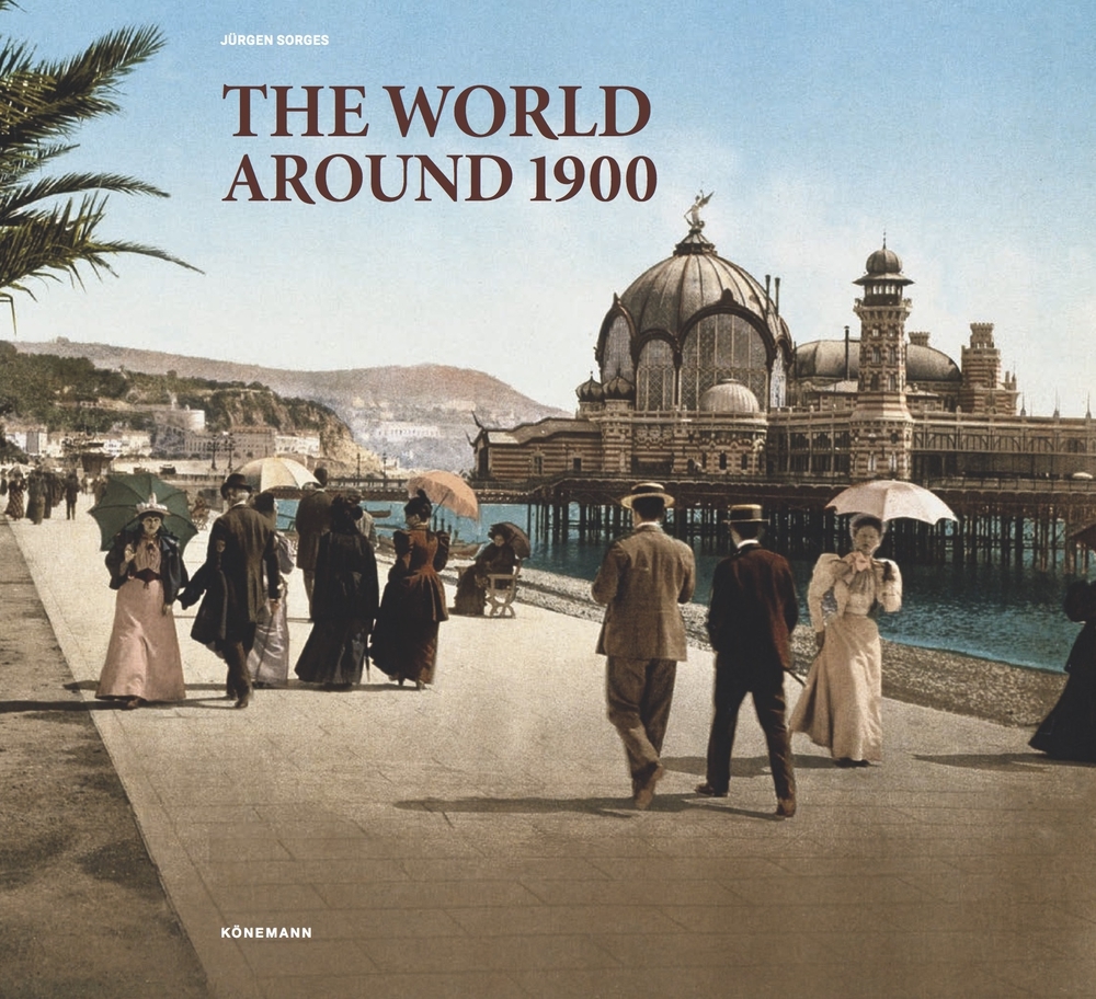The world around 1900 by Jürgen Sorges | Goodreads