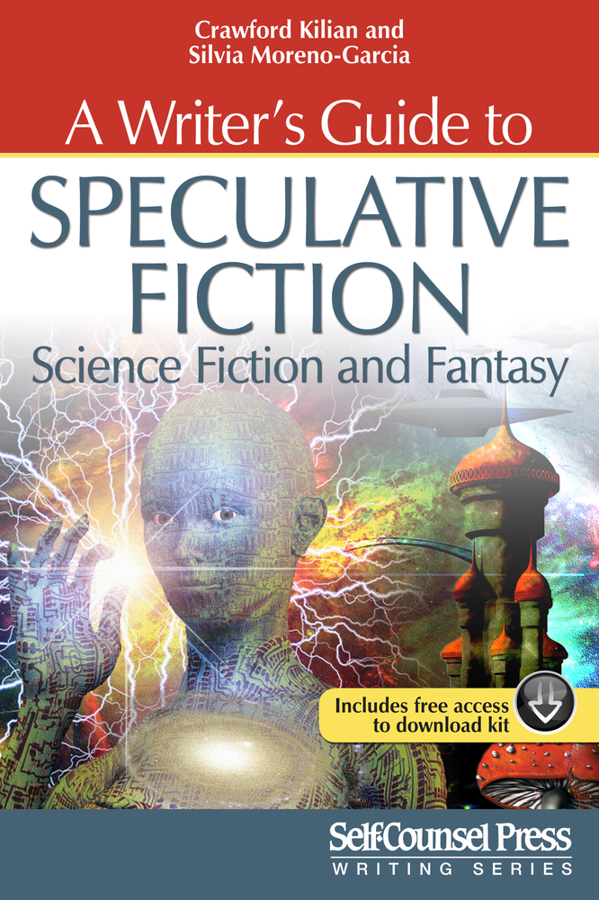 A Writer's Guide to Speculative Fiction: Science Fiction and Fantasy by ...