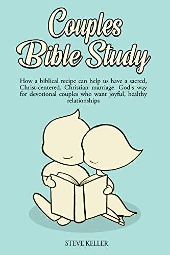 Couples bible study: How a biblical recipe can help us have a sacred ...