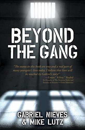 Beyond the Gang by Gabriel Nieves | Goodreads