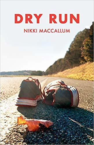 Dry Run: A Memoir by Nikki MacCallum | Goodreads