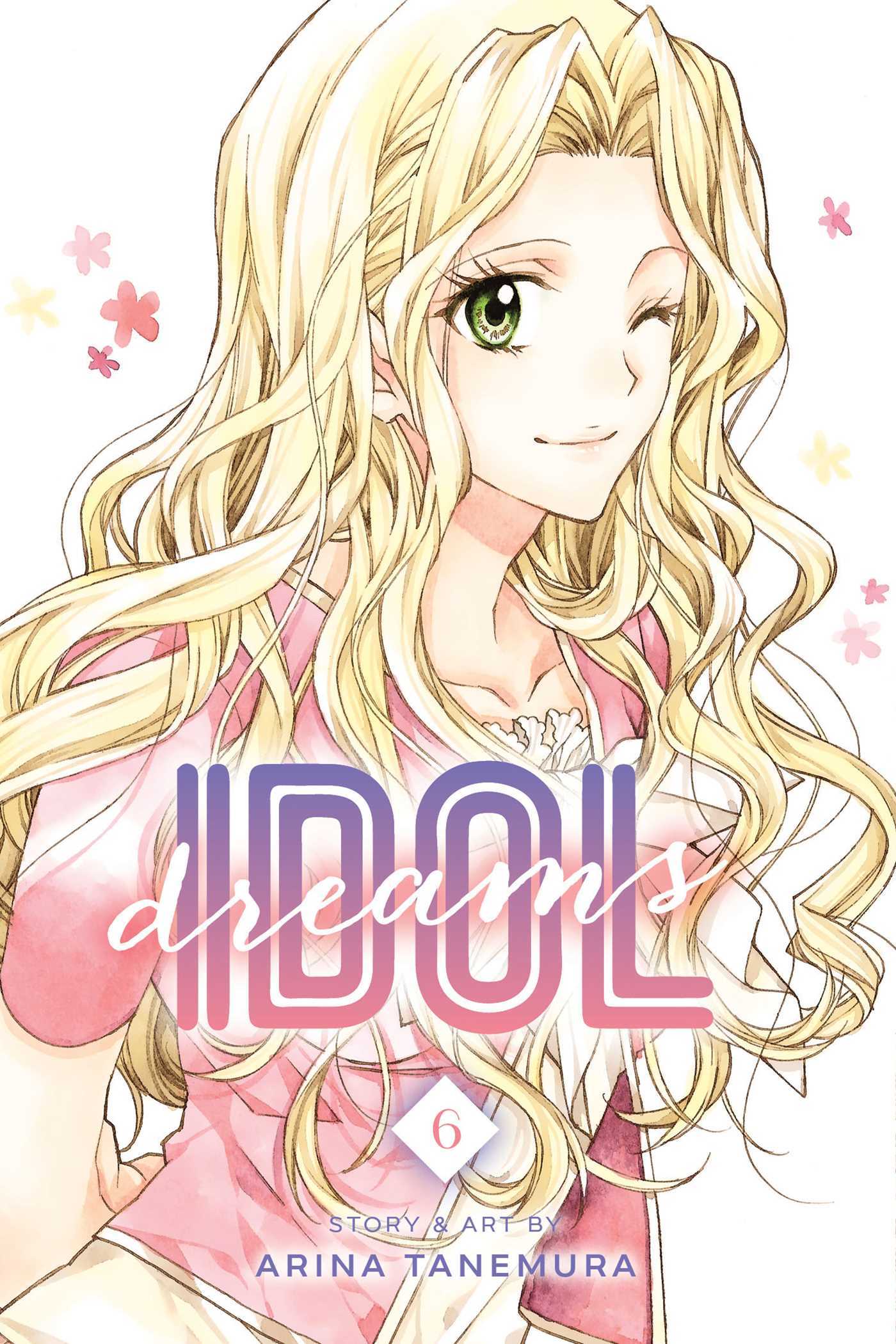 Idol Dreams, Vol. 6 (6) by Arina Tanemura | Goodreads