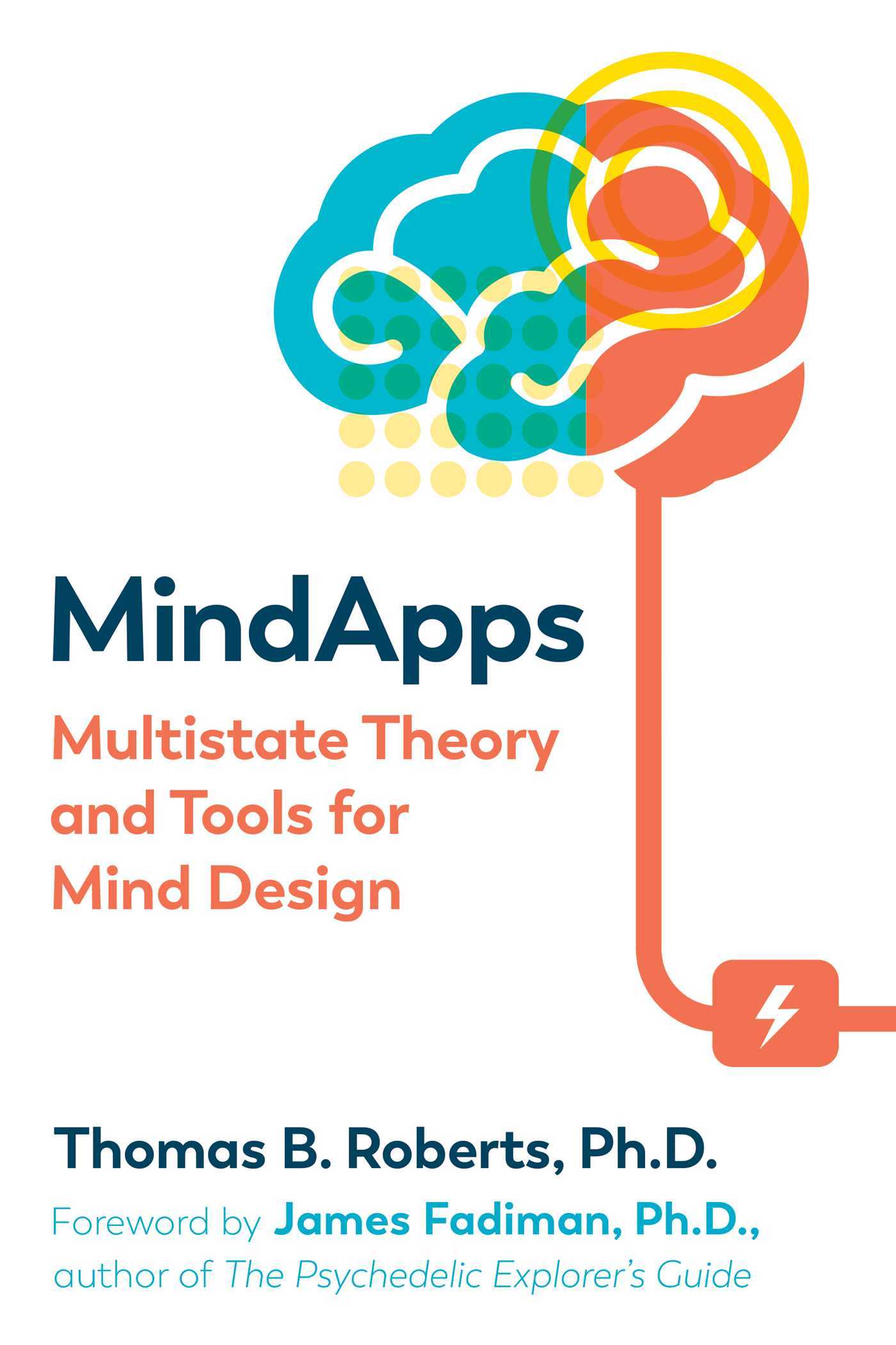 Mindapps: Multistate Theory and Tools for Mind Design by Thomas B ...