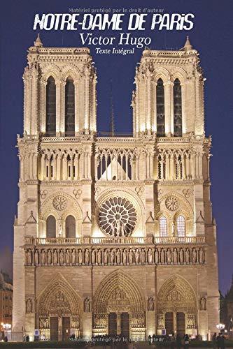 Notre Dame de Paris: Texte Intégral by Victor Hugo | Goodreads