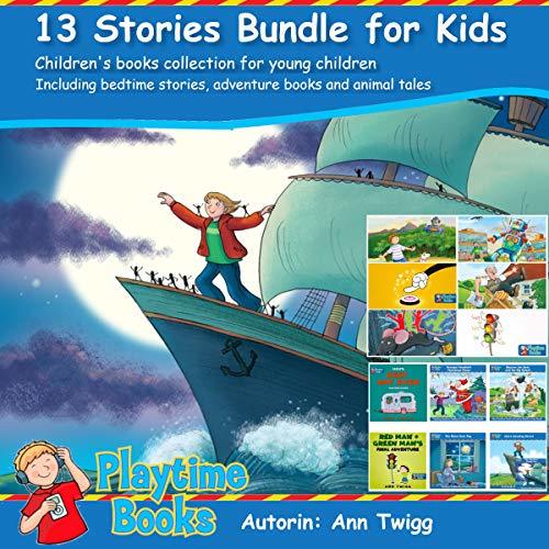 13 Stories Bundle for Kids: Children’s books collection for young ...