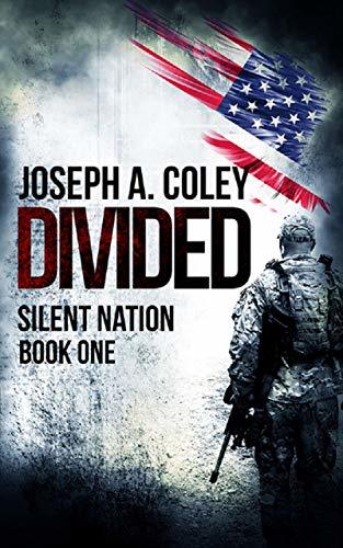Divided: Silent Nation Book One by Joseph Coley | Goodreads