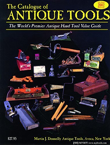 The Catalogue of Antique Tools by Martin J Donnelly | Goodreads