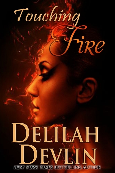 Touching Fire by Delilah Devlin | Goodreads