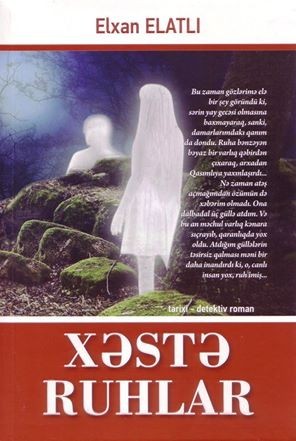 Xəstə Ruhlar by Elxan Elatlı | Goodreads