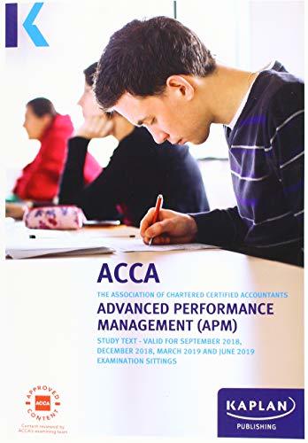 ADVANCED PERFORMANCE MANAGEMENT (APM) - STUDY TEXT by Kaplan Publishing ...