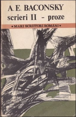 Scrieri II: proze by A.E. Baconsky | Goodreads