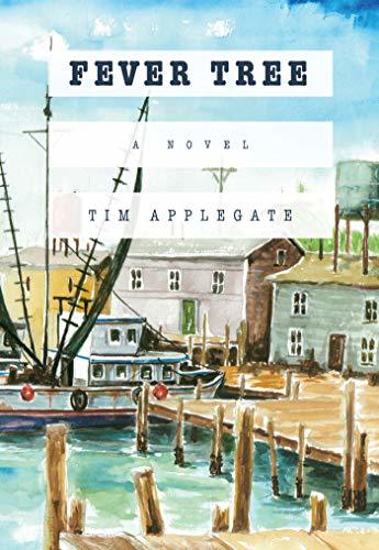 Fever Tree: A Novel of Southern Noir by Tim Applegate | Goodreads