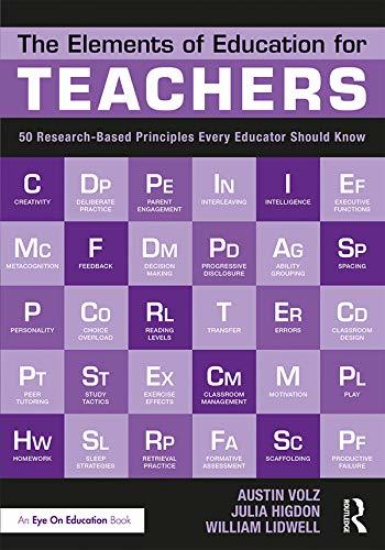 The Elements of Education for Teachers: 50 Research-Based Principles ...