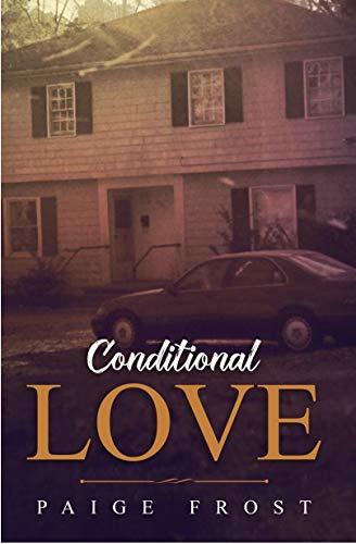 Conditional Love by Paige Frost | Goodreads