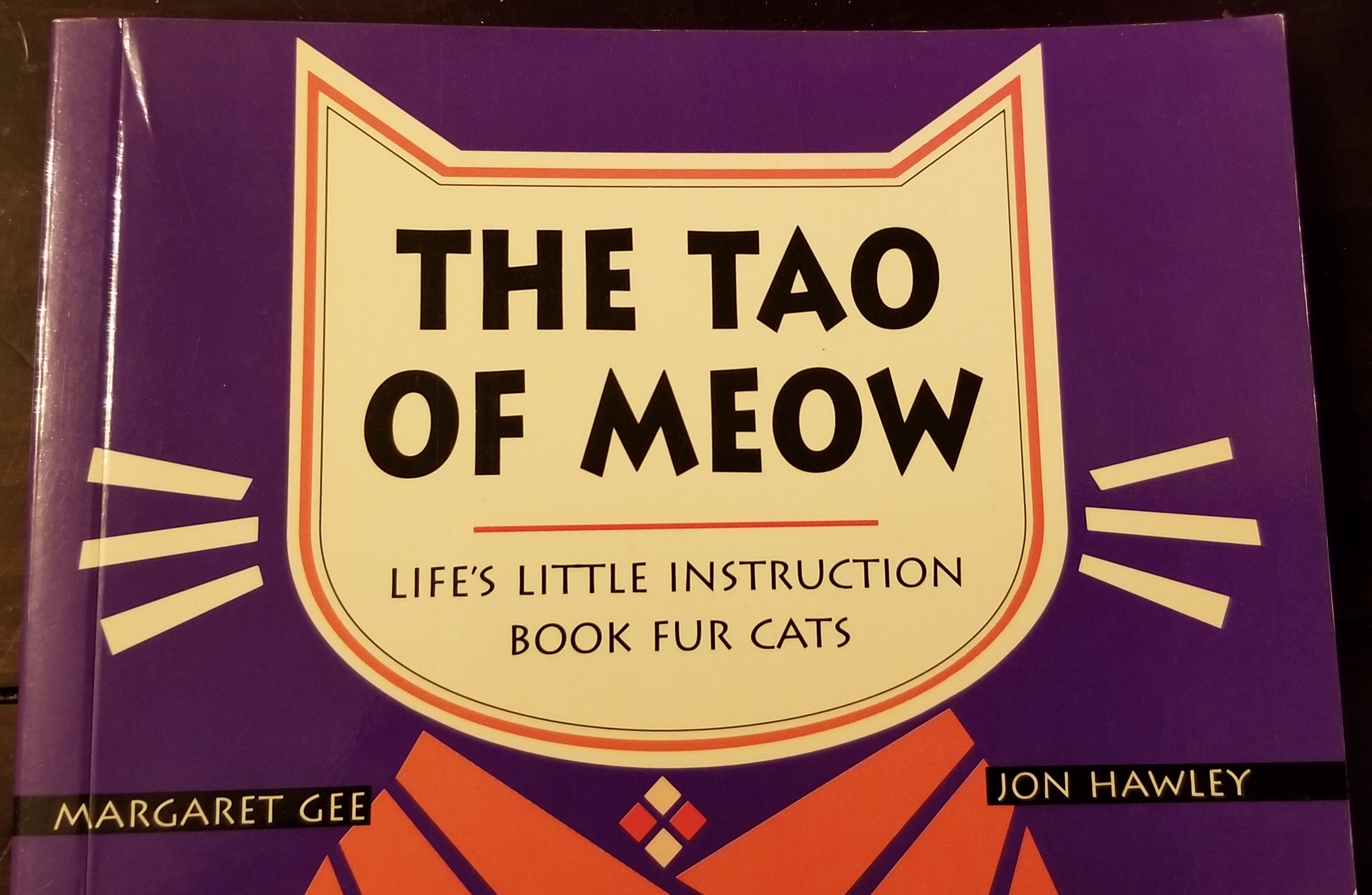 The Tao of Meow: Wit and Wisdom for Cats by Margaret Gee | Goodreads