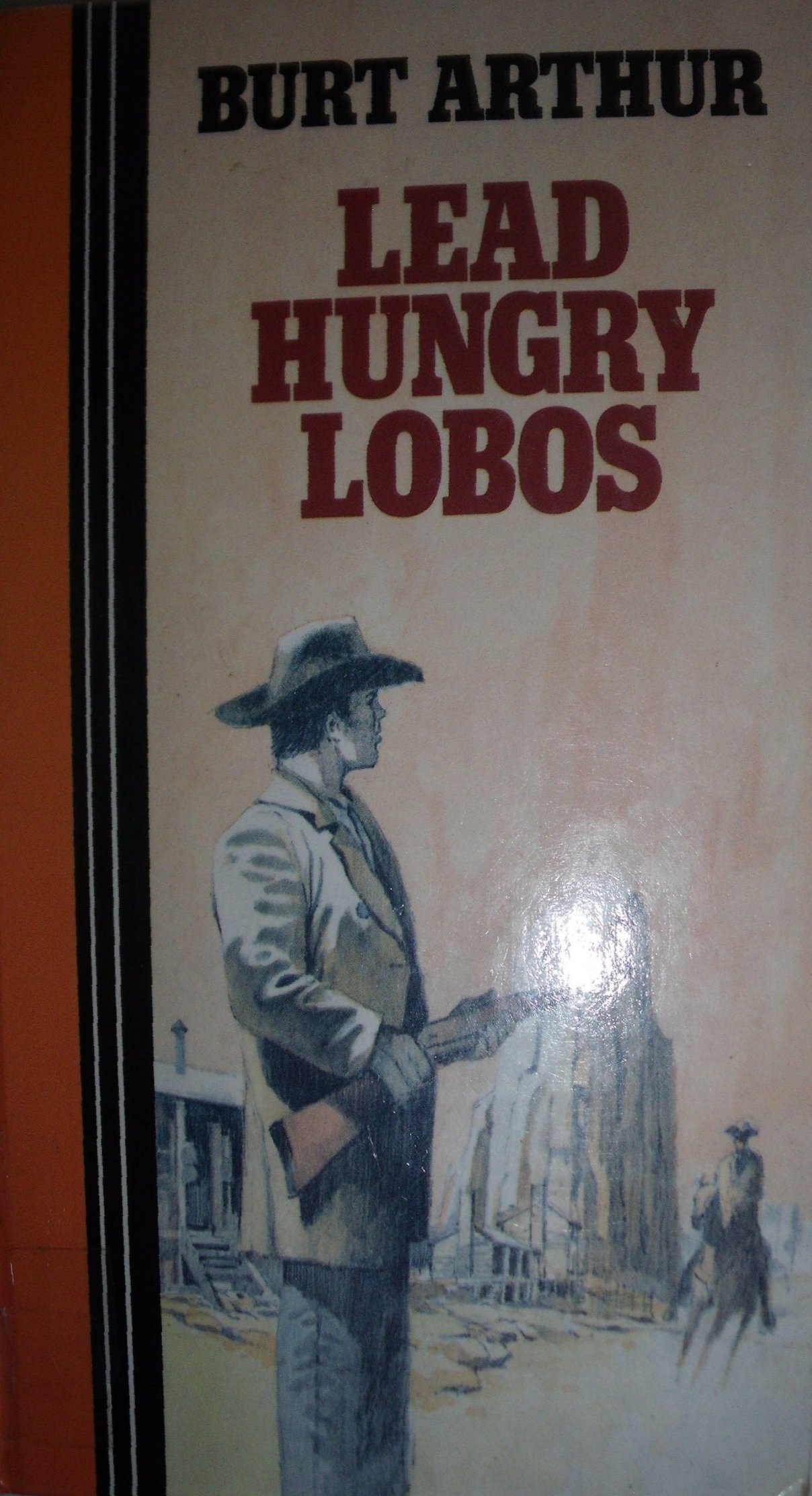 Lead Hungry Lobos (Curley Large Print Books) by Burt Arthur | Goodreads