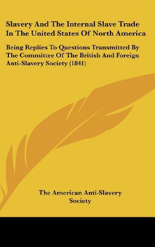 Slavery And The Internal Slave Trade In The United States Of North ...