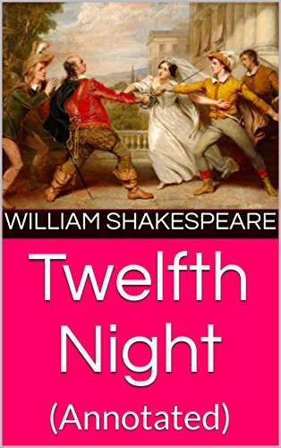 Twelfth Night: (Annotated) by William Shakespeare | Goodreads